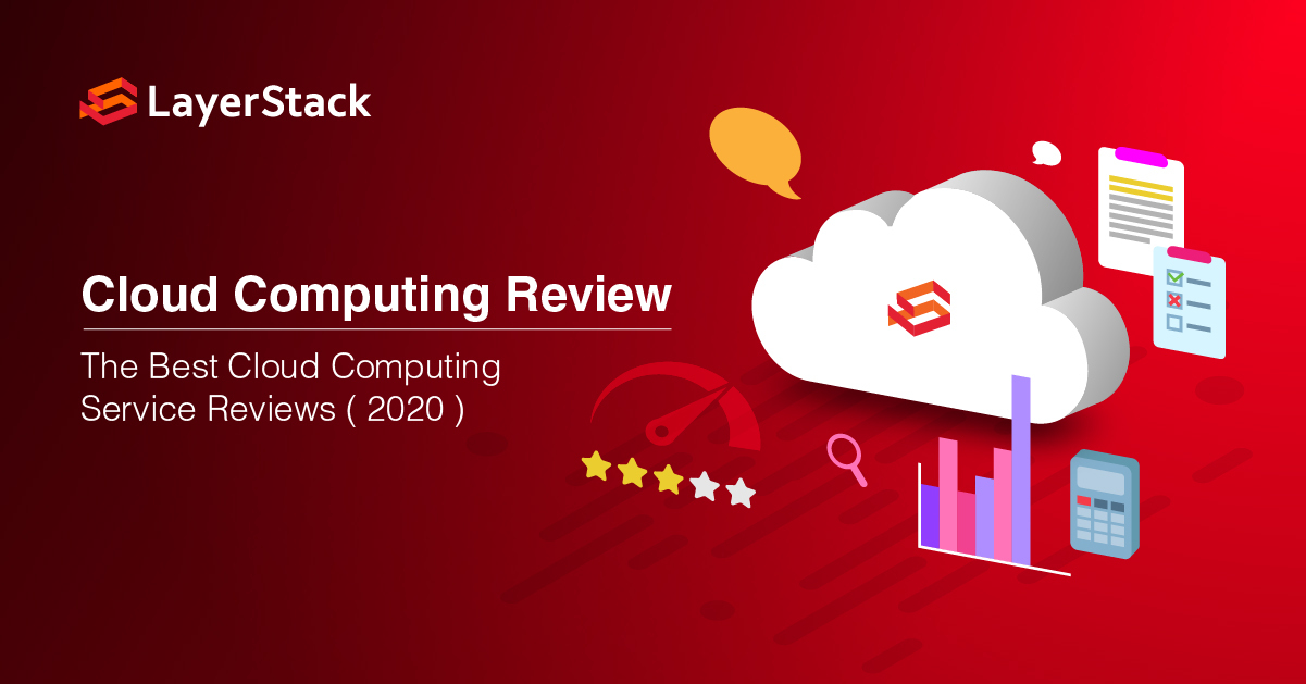 Free VPS - Cloud Computing Review 2020 - LayerStack Official Blog